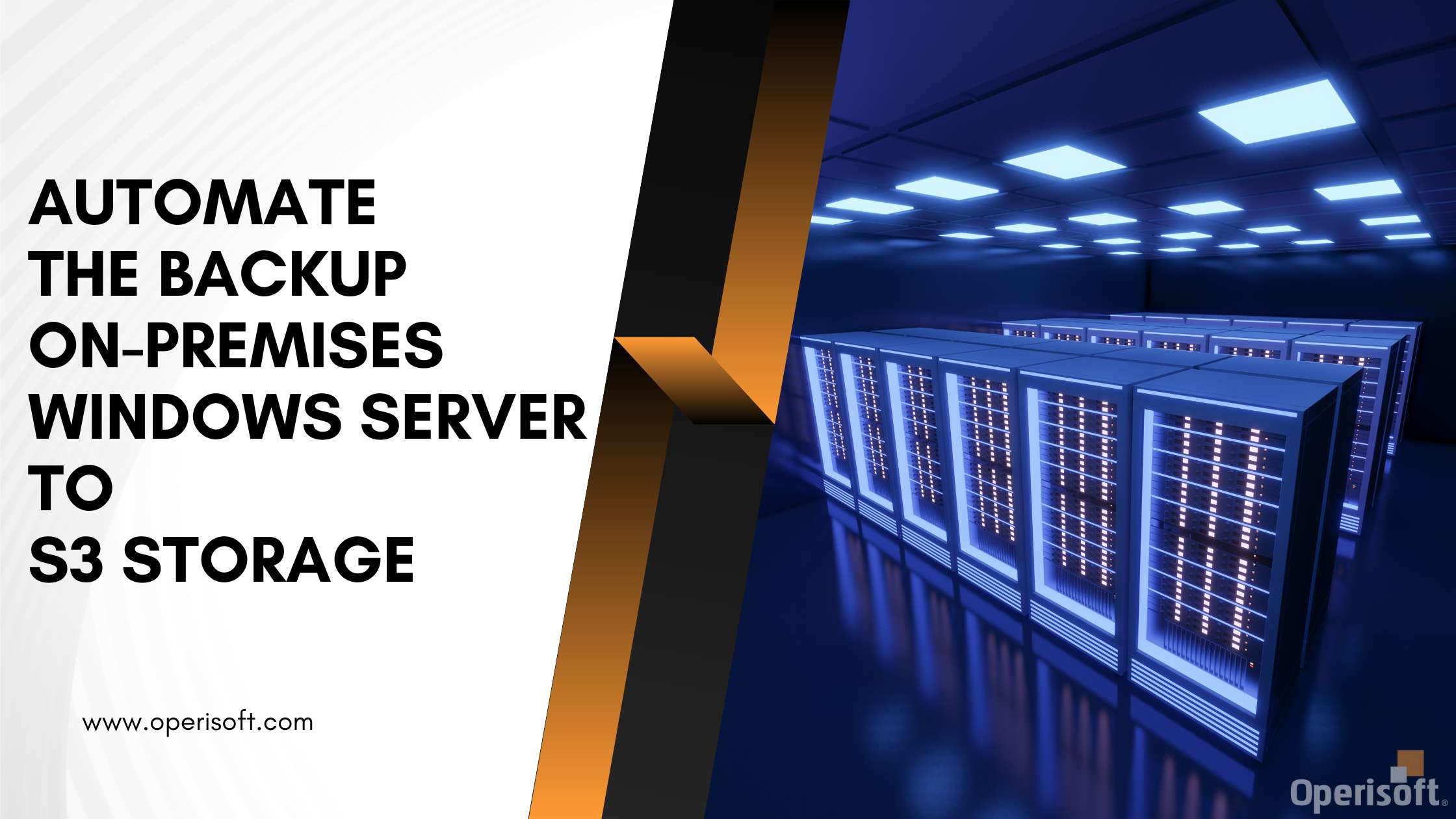 Automate The Backup From On Premises Windows Server To S3 Storage